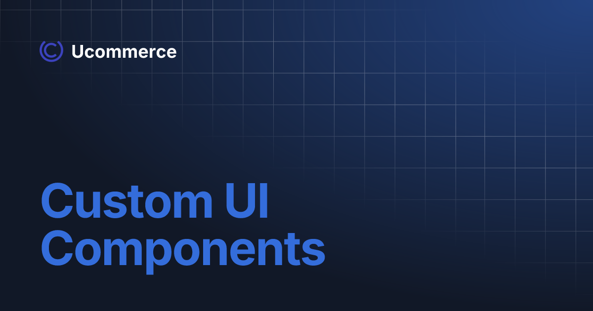 Custom Ui Components Ucommerce